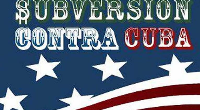 Revelan Vínculos Entre Subversión En Cuba Y Financiamiento De Ee Uu